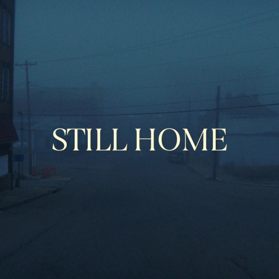 Still Home - FilmFreeway
