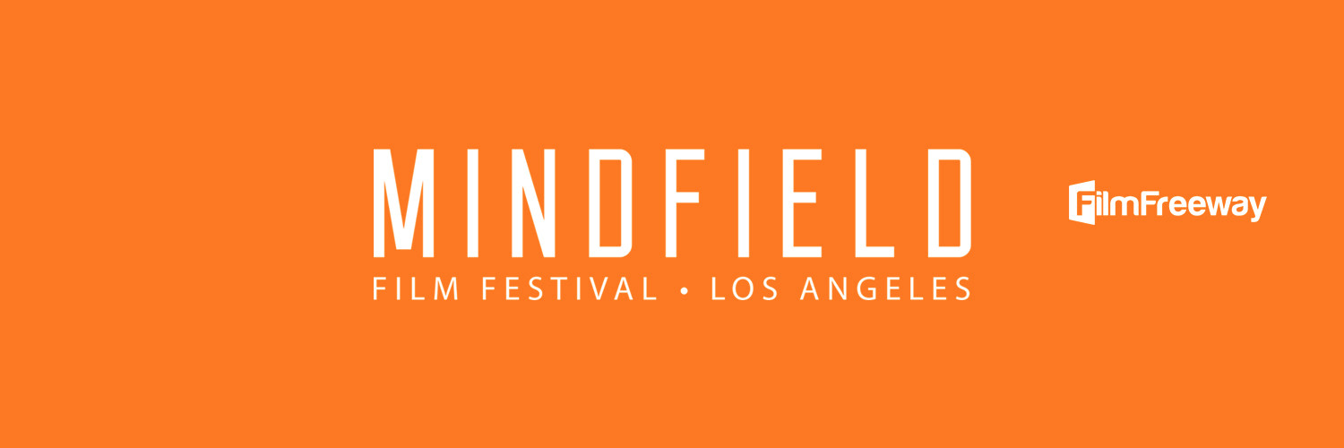Mindfield Film Festival • Los Angeles - FilmFreeway