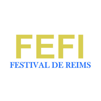 FEFI FESTIVAL DE REIMS - EUROPEAN FILM FESTIVAL INTERNATIONAL - FilmFreeway