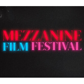 Mezzanine Film Festival - FilmFreeway