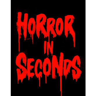 Horror in Seconds Film Festival - FilmFreeway