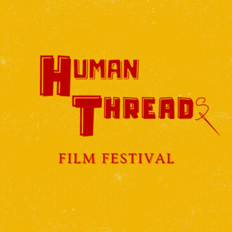 Human Threads Film Festival - FilmFreeway