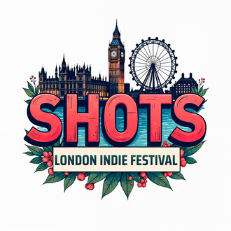 Shots - London International Film Fest - FilmFreeway