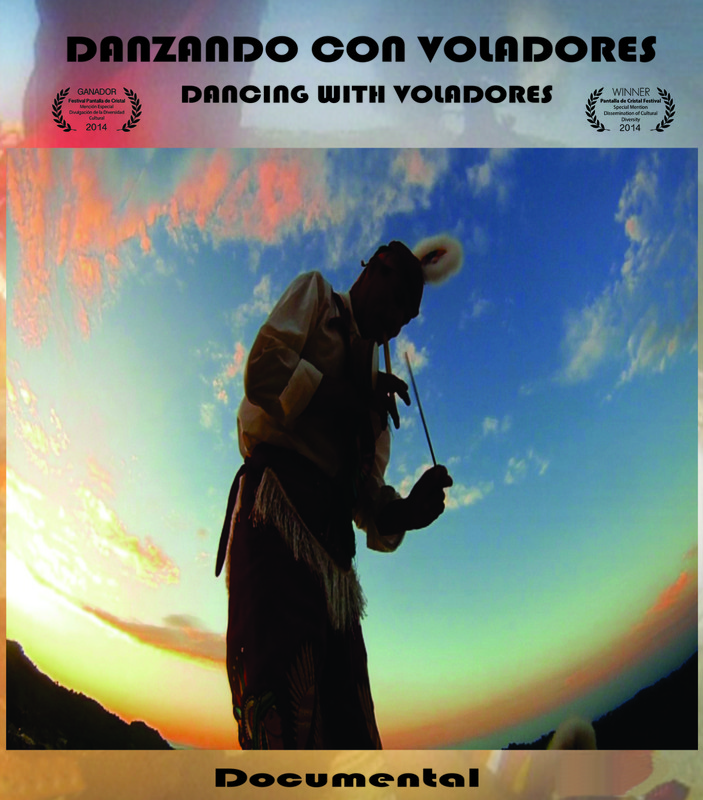 Dancing with Voladores - FilmFreeway