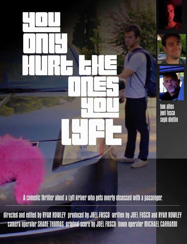 You Only Hurt the Ones You Lyft - FilmFreeway