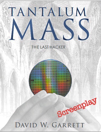 Tantalum Mass: The Last Hacker - FilmFreeway