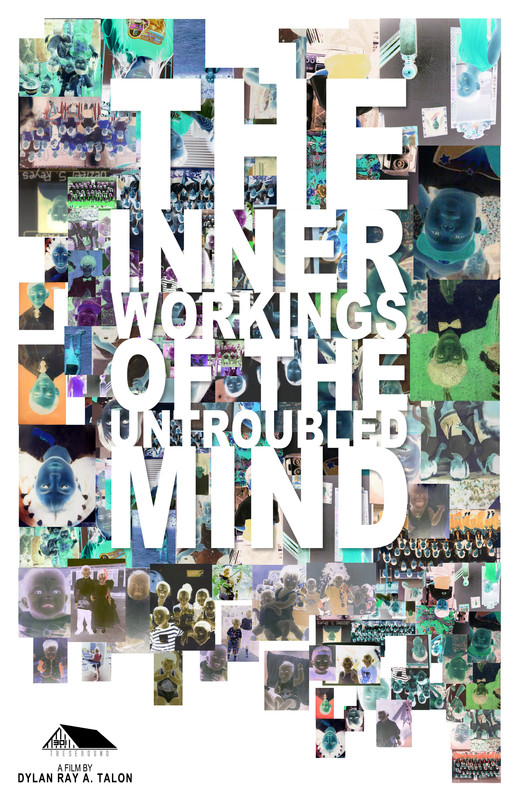 The Inner Workings of the Untroubled Mind - FilmFreeway