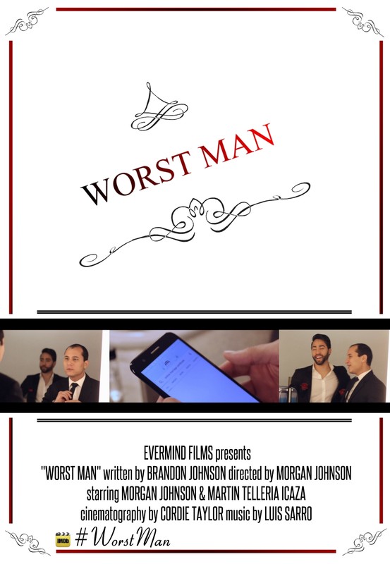 Worst Man - FilmFreeway