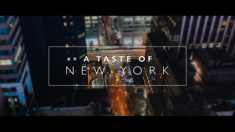 A Taste of New York - FilmFreeway
