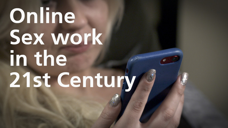 Online sex work in the 21st century - FilmFreeway