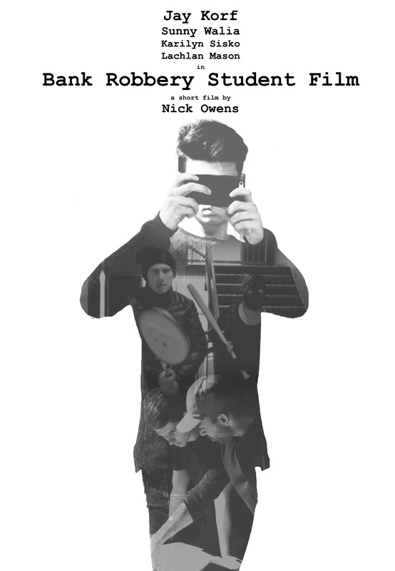 Bank Robbery Student Film - FilmFreeway