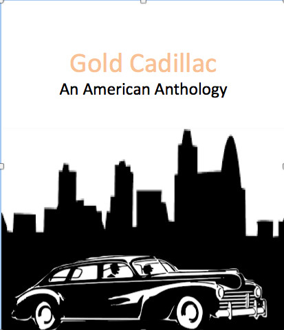 Gold Cadillac ... An American Anthology - FilmFreeway