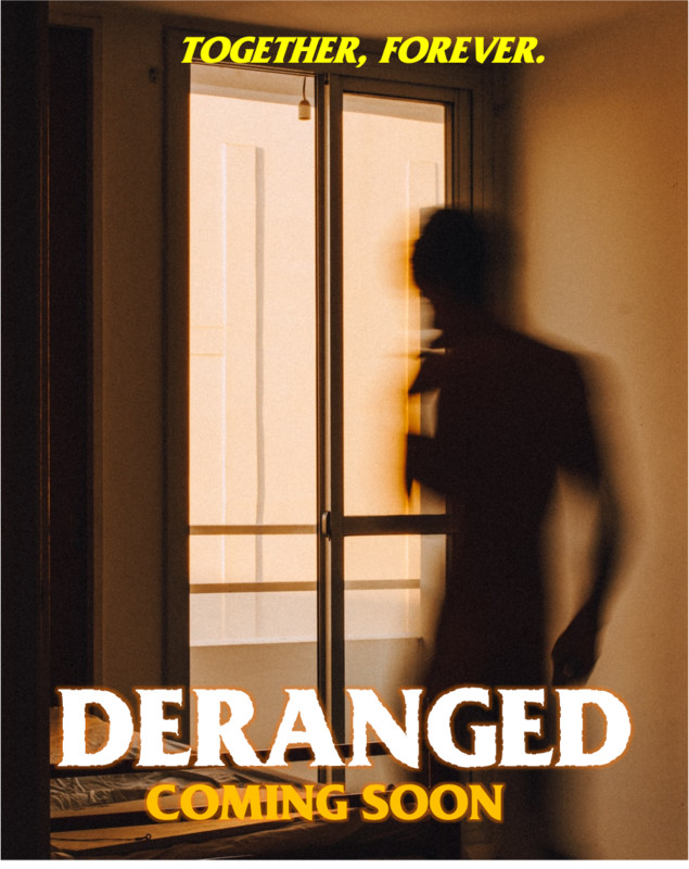 Deranged - FilmFreeway
