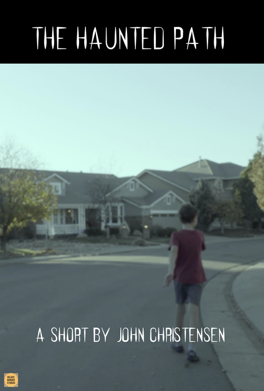 The Haunted Path - FilmFreeway