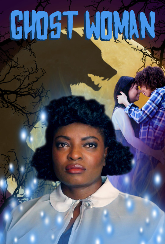 Ghost Woman - FilmFreeway