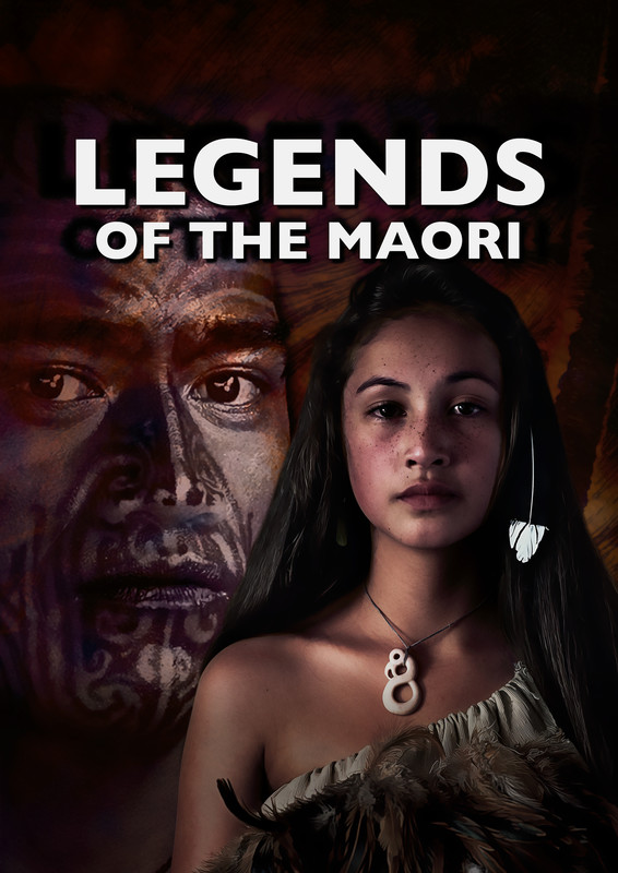 Legends of the Maori - FilmFreeway