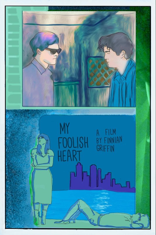 My Foolish Heart - FilmFreeway