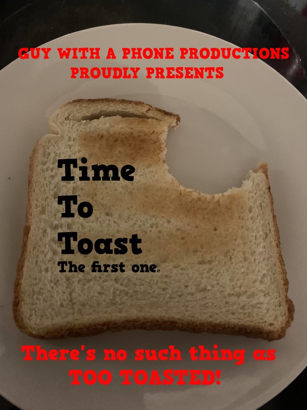 Time To Toast: The First One - FilmFreeway