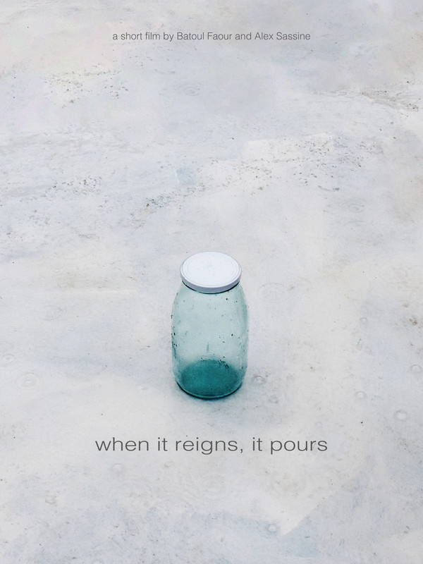 when it reigns, it pours - FilmFreeway