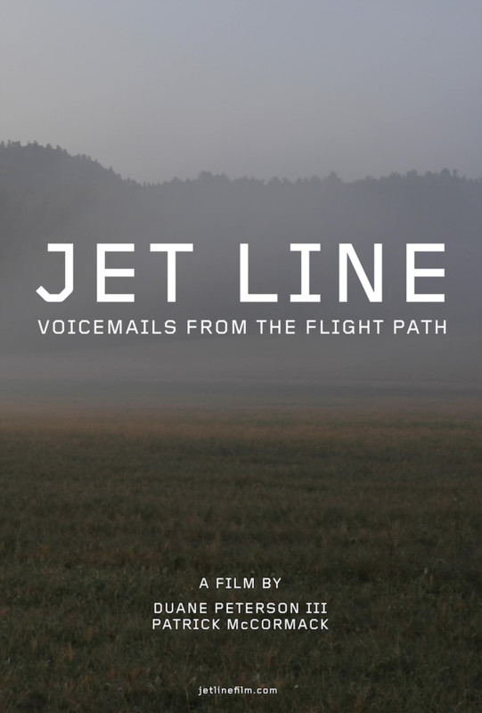 Jet Line: Voicemails from the Flight Path - FilmFreeway