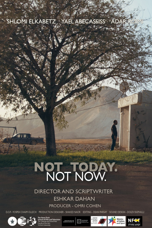 NOT TODAY. NOT NOW. - FilmFreeway