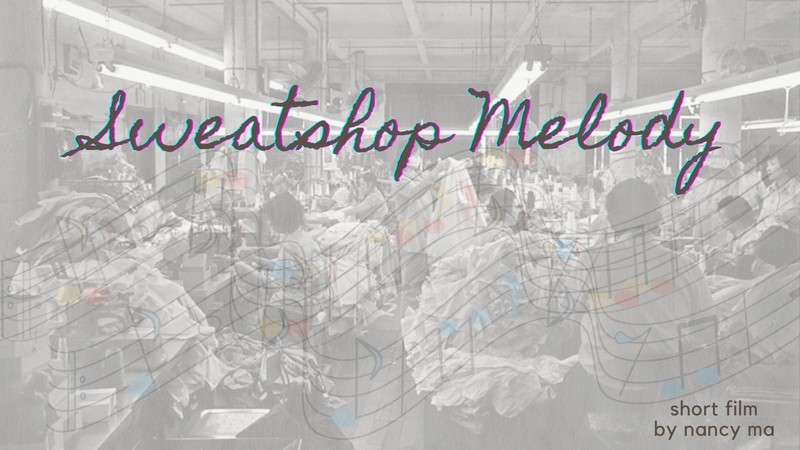 Sweatshop Melody - FilmFreeway