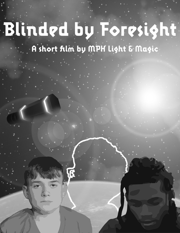 Blinded by Foresight - FilmFreeway
