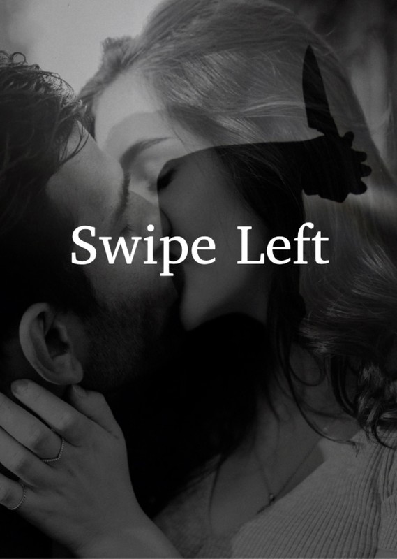 Swipe Left. - FilmFreeway