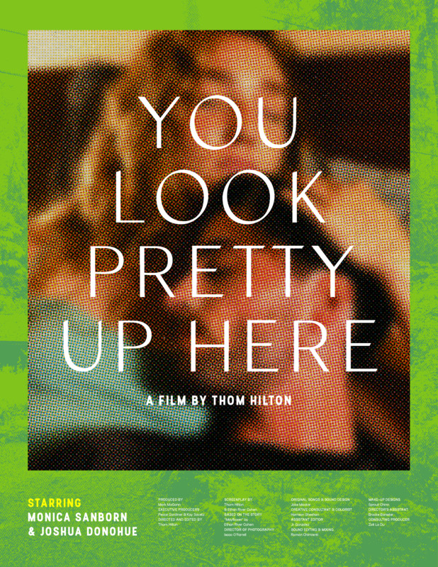 You Look Pretty Up Here - FilmFreeway