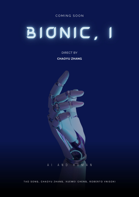 Bionic, I - FilmFreeway