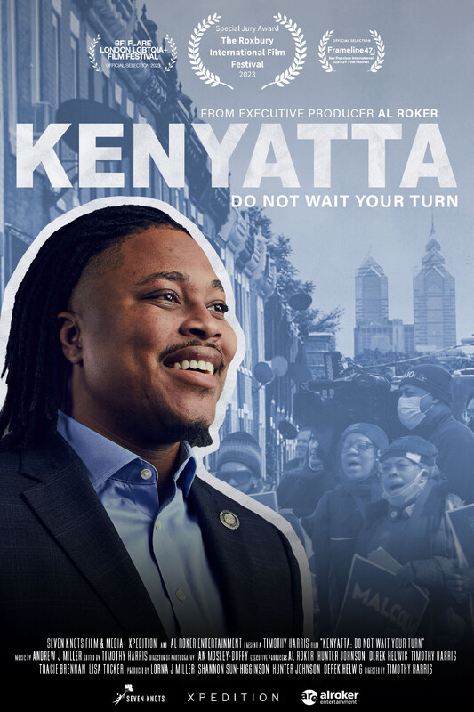 Kenyatta: Do Not Wait Your Turn - FilmFreeway