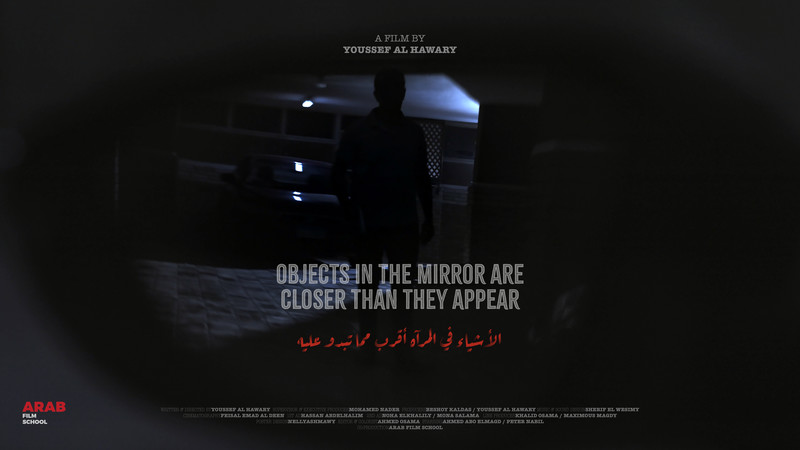 Objects In The Mirror Are Closer Than They Appear - FilmFreeway