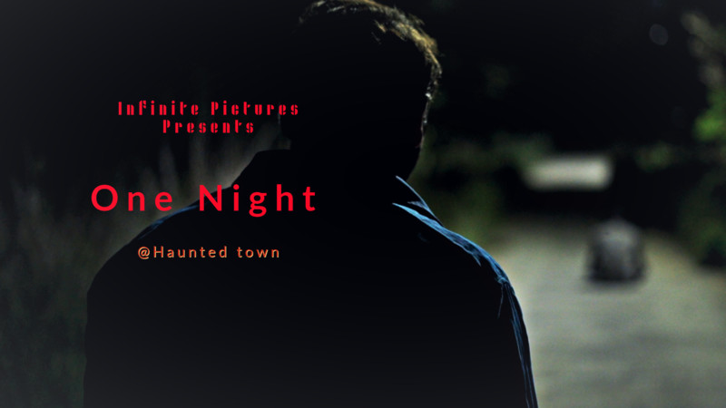 One Night at The Haunted Town - FilmFreeway