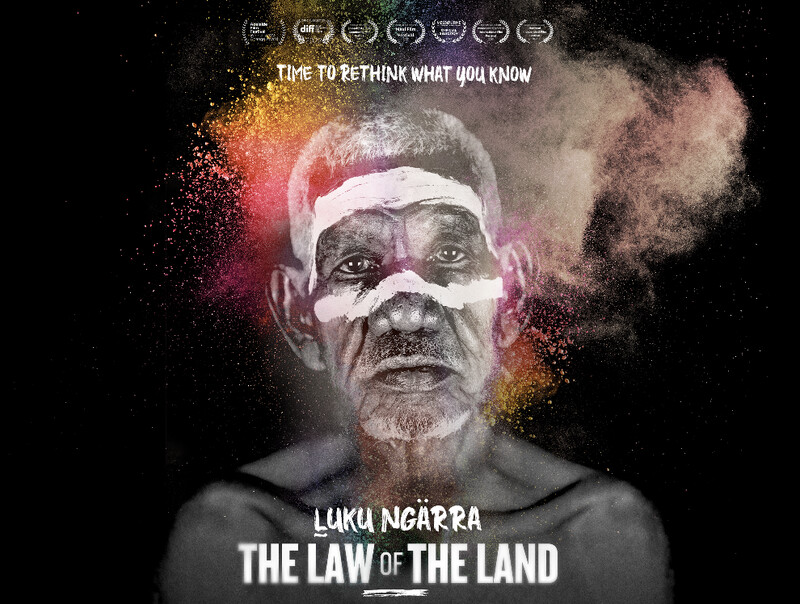 Luku Ngärra: The Law of the Land - FilmFreeway