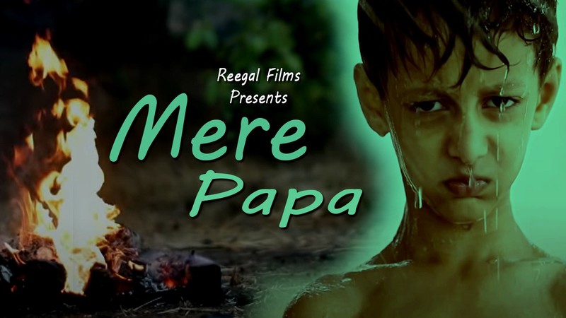 Mere Papa - FilmFreeway