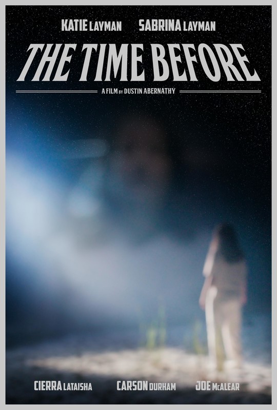 The Time Before - FilmFreeway