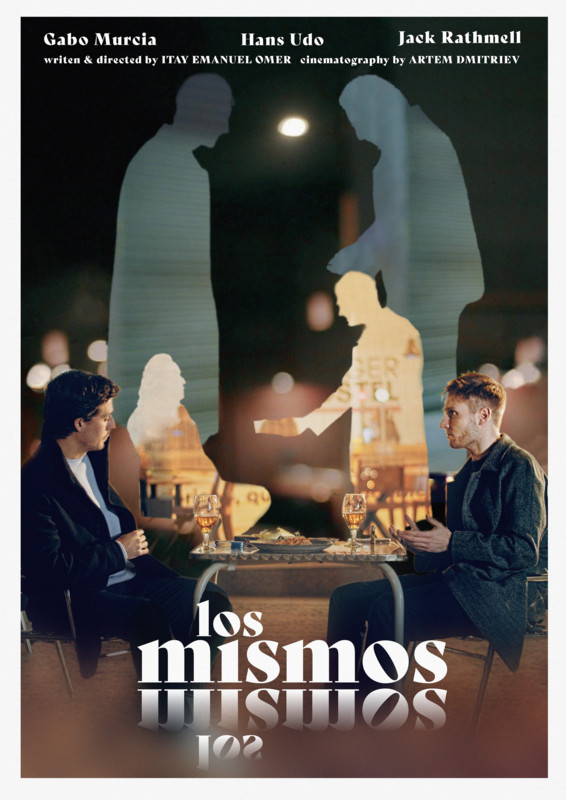 Los Mismos (The Same) - FilmFreeway