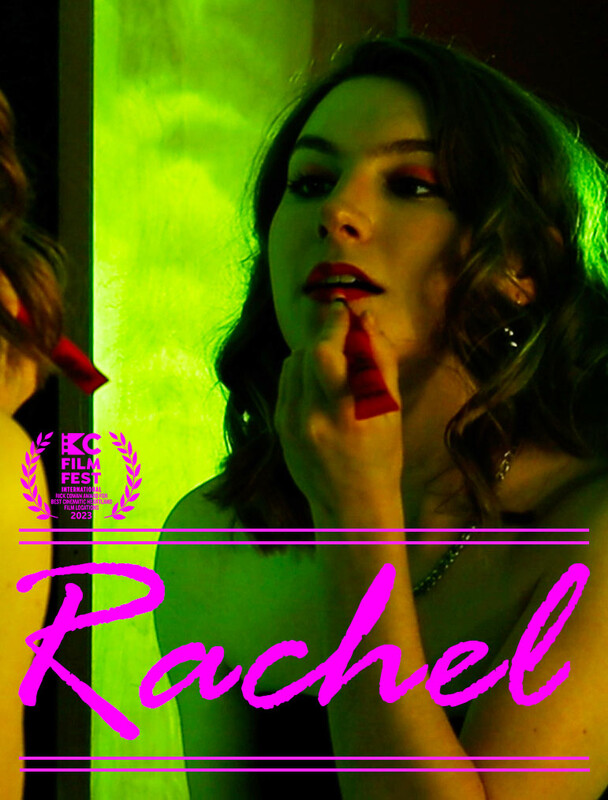 Rachel - FilmFreeway