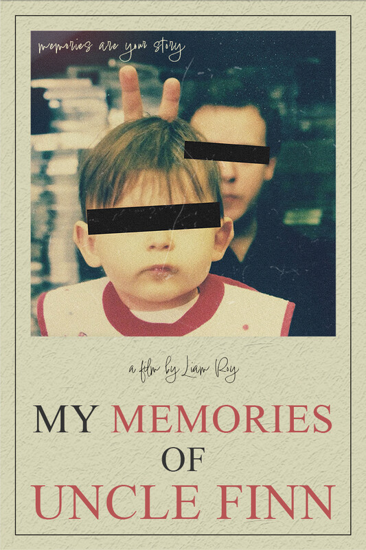 My Memories of Uncle Finn - FilmFreeway