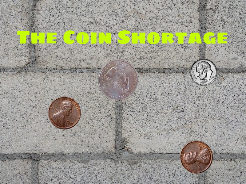 The Coin Shortage - FilmFreeway