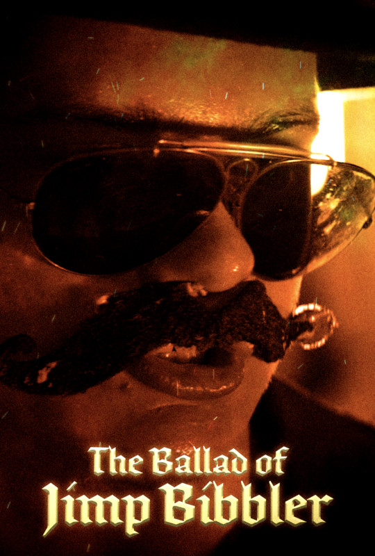 The Ballad of Jimp Bibbler - FilmFreeway