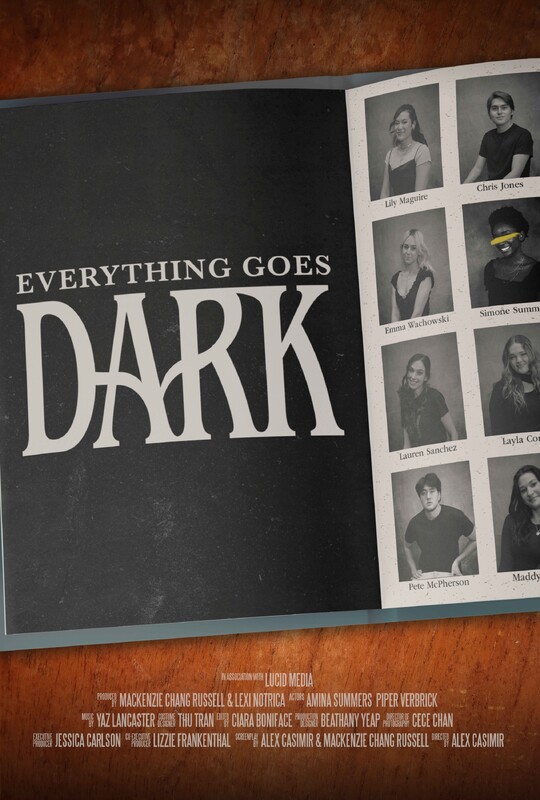 Everything Goes Dark - FilmFreeway