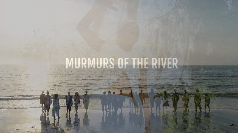 Murmurs of the River - FilmFreeway