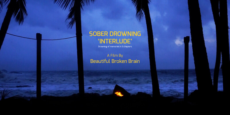 Sober Drowning 'Interlude' - FilmFreeway