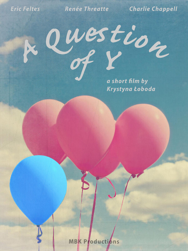 A Question of Y - FilmFreeway
