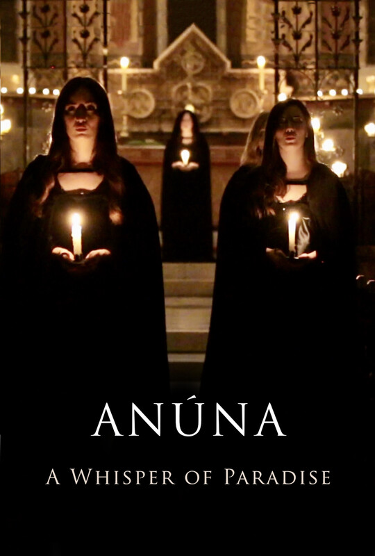 ANÚNA : A Whisper of Paradise - FilmFreeway