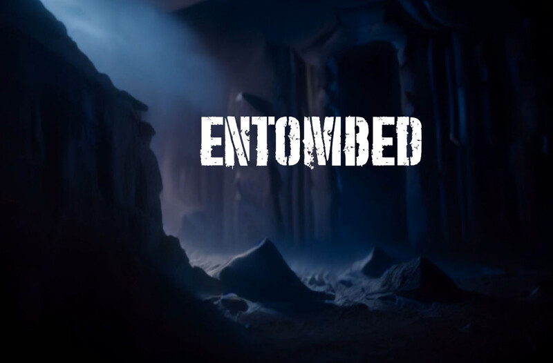 Entombed - FilmFreeway