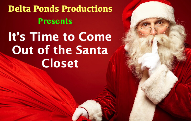 Time to Come out of the Santa Closet - FilmFreeway