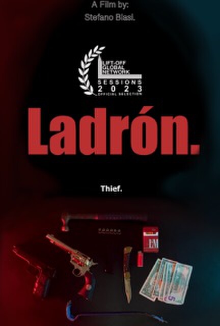 Ladrón. [Thief] - FilmFreeway