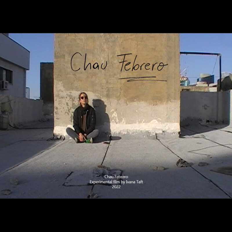 Chau Febrero -Bye Bye February - FilmFreeway